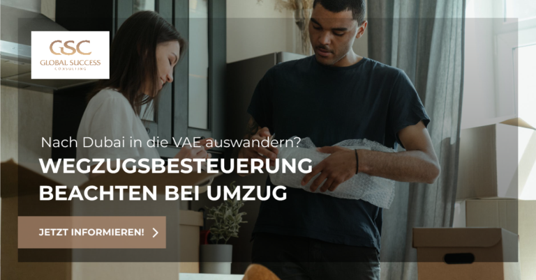 Wegzugsbesteuerung meisten beim Umzug nach Dubai