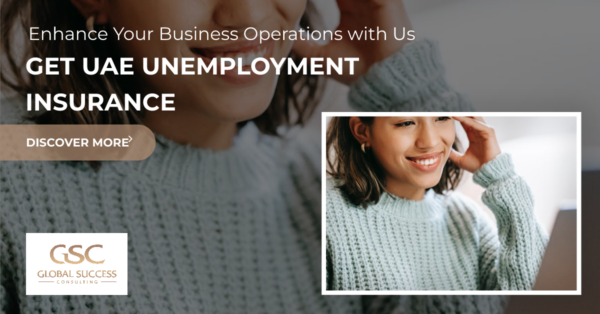 Boost Resilience with UAE Unemployment Insurance