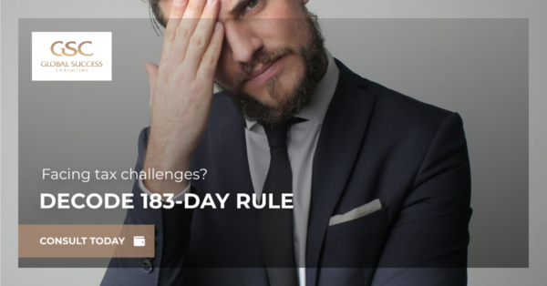 Unraveling the Global Tax Labyrinth: Truth Behind 183-Day Rule